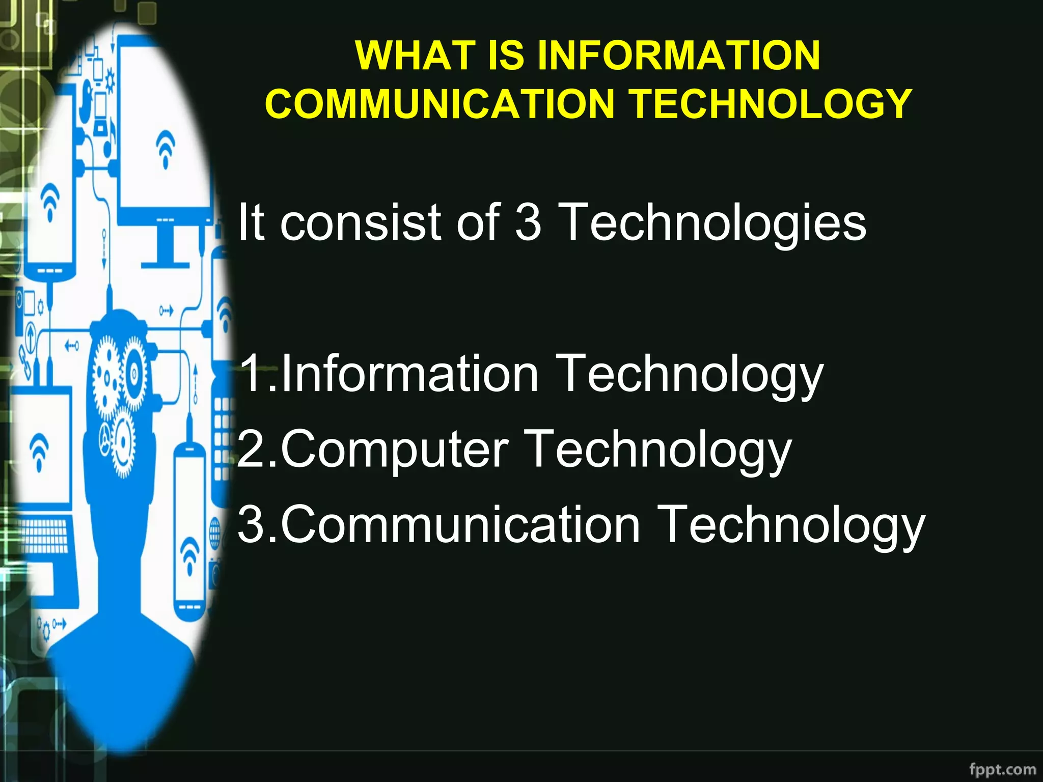 EMPOWERMENT TECHNOLOGY (INTRODUCTION TO INFORMATION COMMUNICATION TECHNOLOGY) | PPT