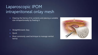 1 IPOM and extraperitoneal techs.pptx