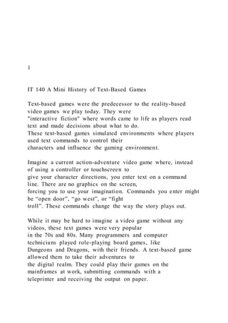1 IT 140 A Mini History of Text-Based Games Text | DOCX