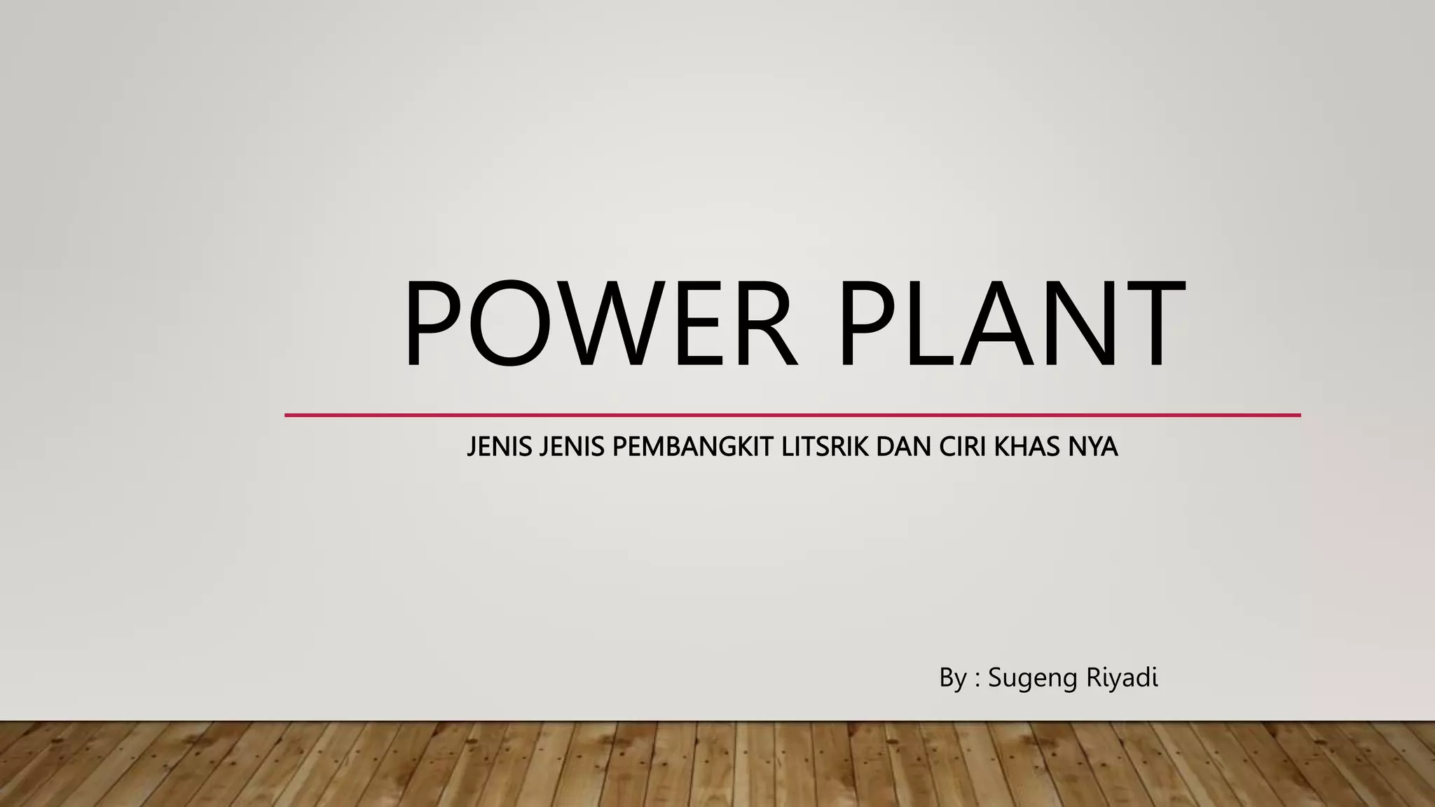(1)_Jenis_Jenis_Power_Plant.pptx