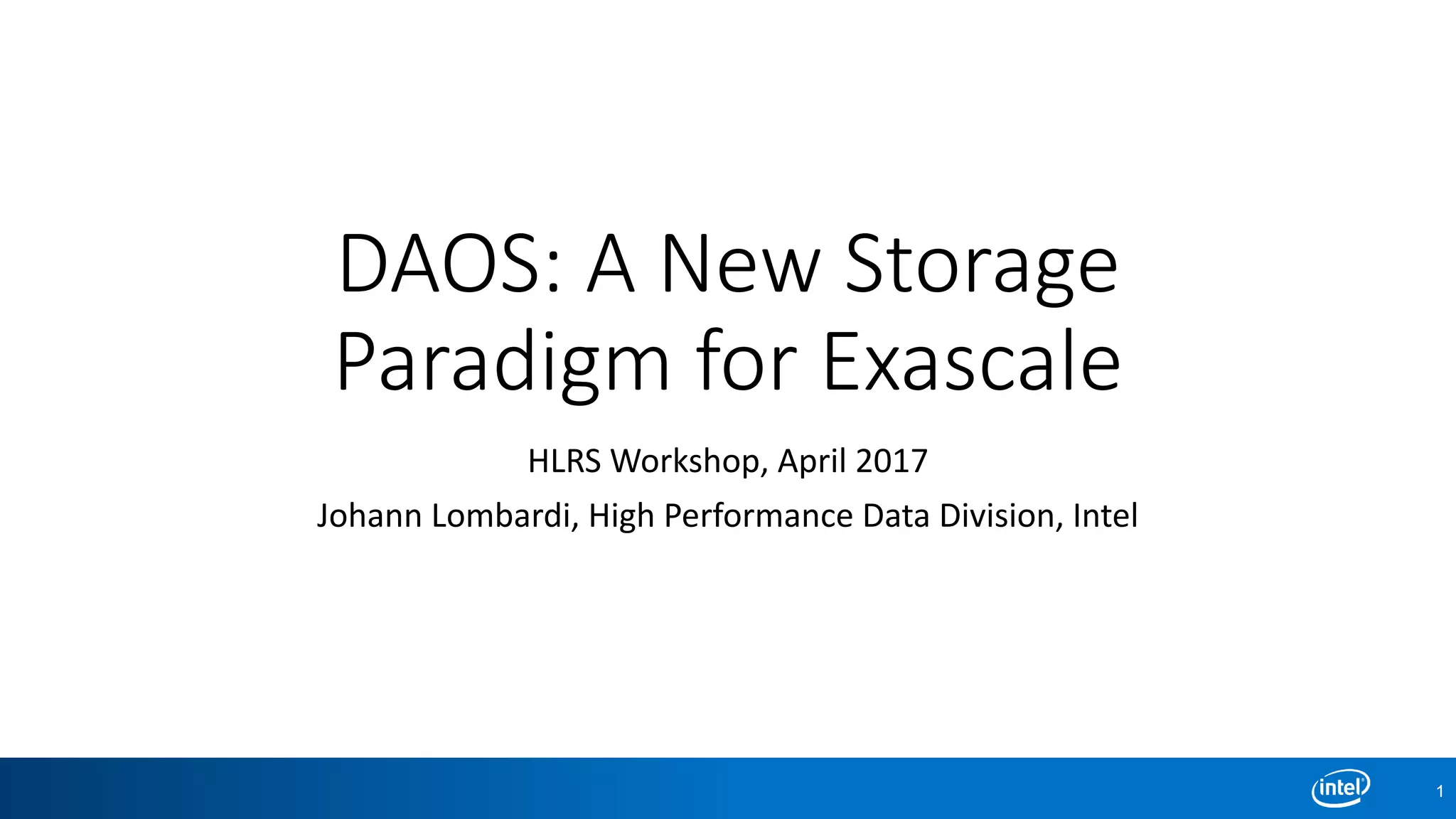 Introduction to the DAOS Scale-out object store (HLRS Workshop, April 2017) | PDF