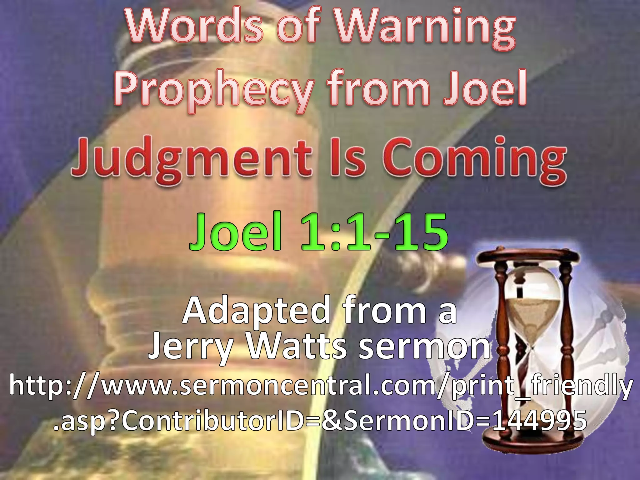 Judgment Is Coming Joel 1:1-15 | PPTX