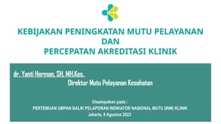 1# Kebijakan Peningkatan Mutu Pelayanan dan Percepatan Akreditasi ...