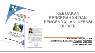1#Kebijakan PPI di FKTP_ adinkes 4feb22.pptx