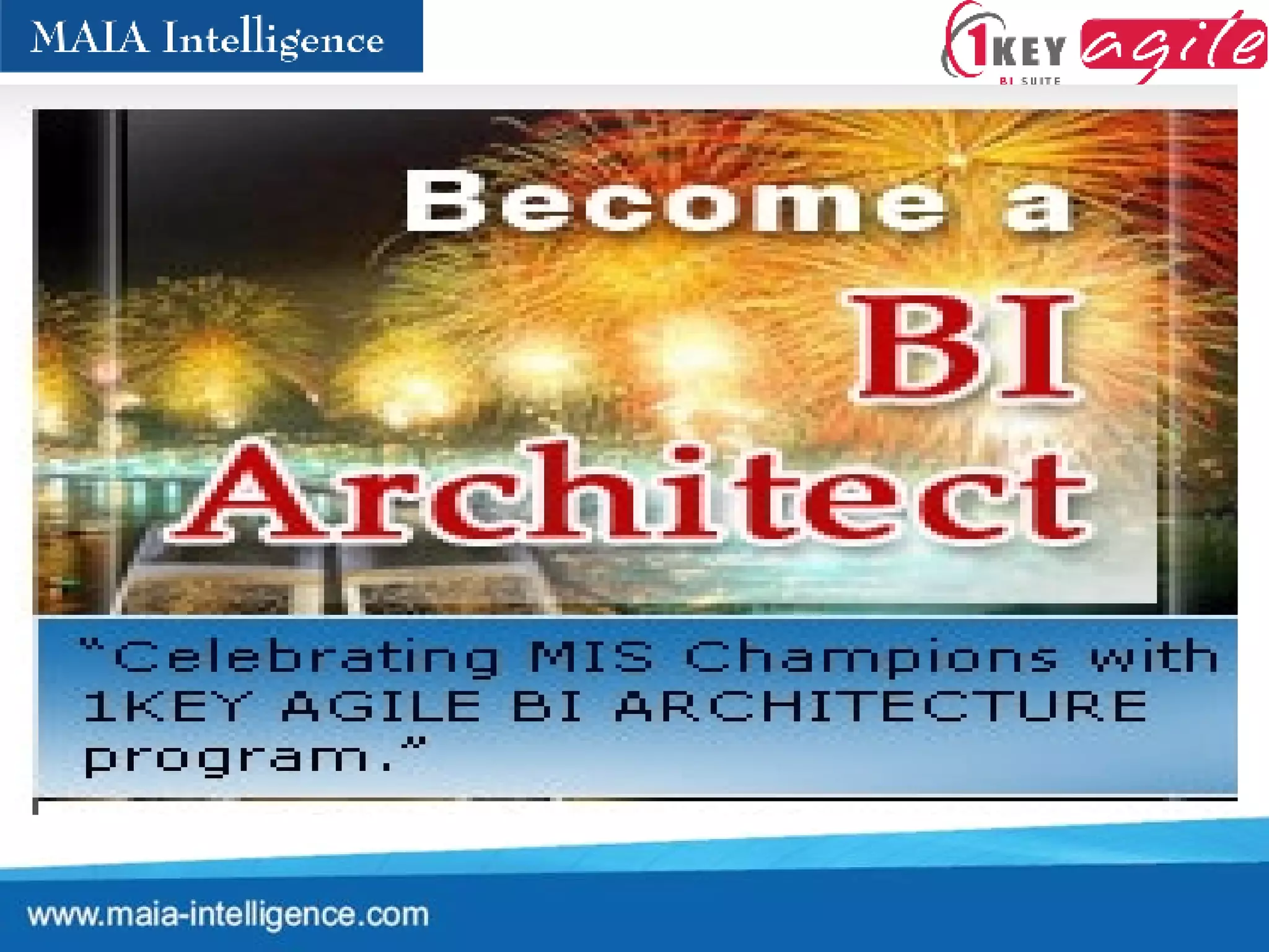 Become BI Architect with 1KEY Agile BI Suite - Architecture | PPT