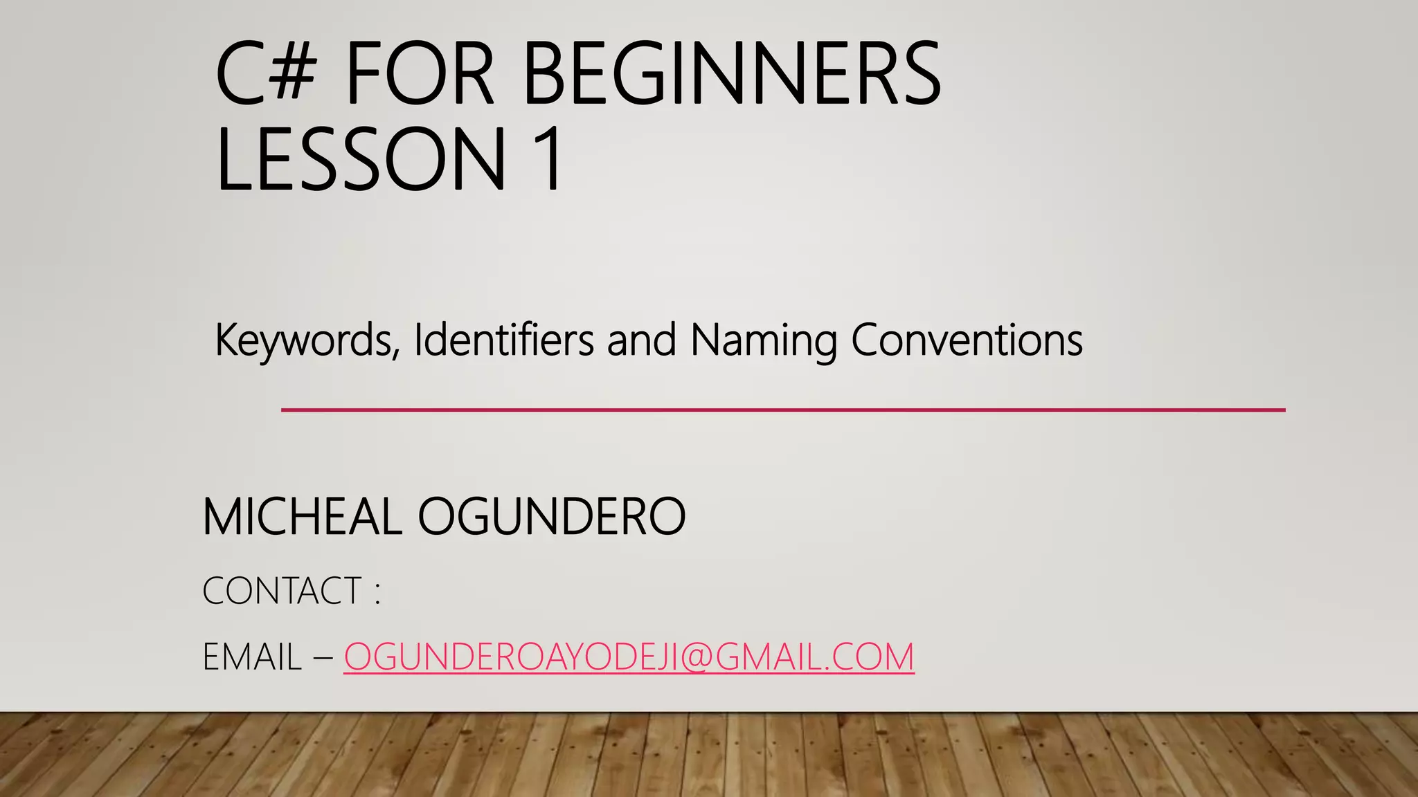 c# keywords, identifiers and Naming Conventions | PPT c# keywords, identifiers and Naming Conventions | PPT