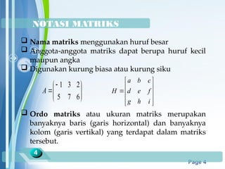 1 KONSEP DAN JENIS MATRIKS, KESAMAAN DUA MATRIKS DAN TRANSPOSE MATRIKS.ppt