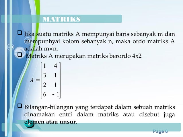 1 KONSEP DAN JENIS MATRIKS, KESAMAAN DUA MATRIKS DAN TRANSPOSE MATRIKS.ppt