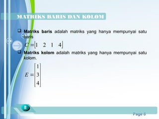 1 KONSEP DAN JENIS MATRIKS, KESAMAAN DUA MATRIKS DAN TRANSPOSE MATRIKS.ppt