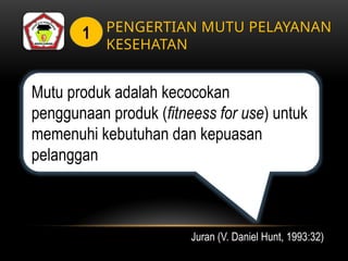 1 KONSEP DASAR MUTU PELAYANAN KESEHATAN.pptx