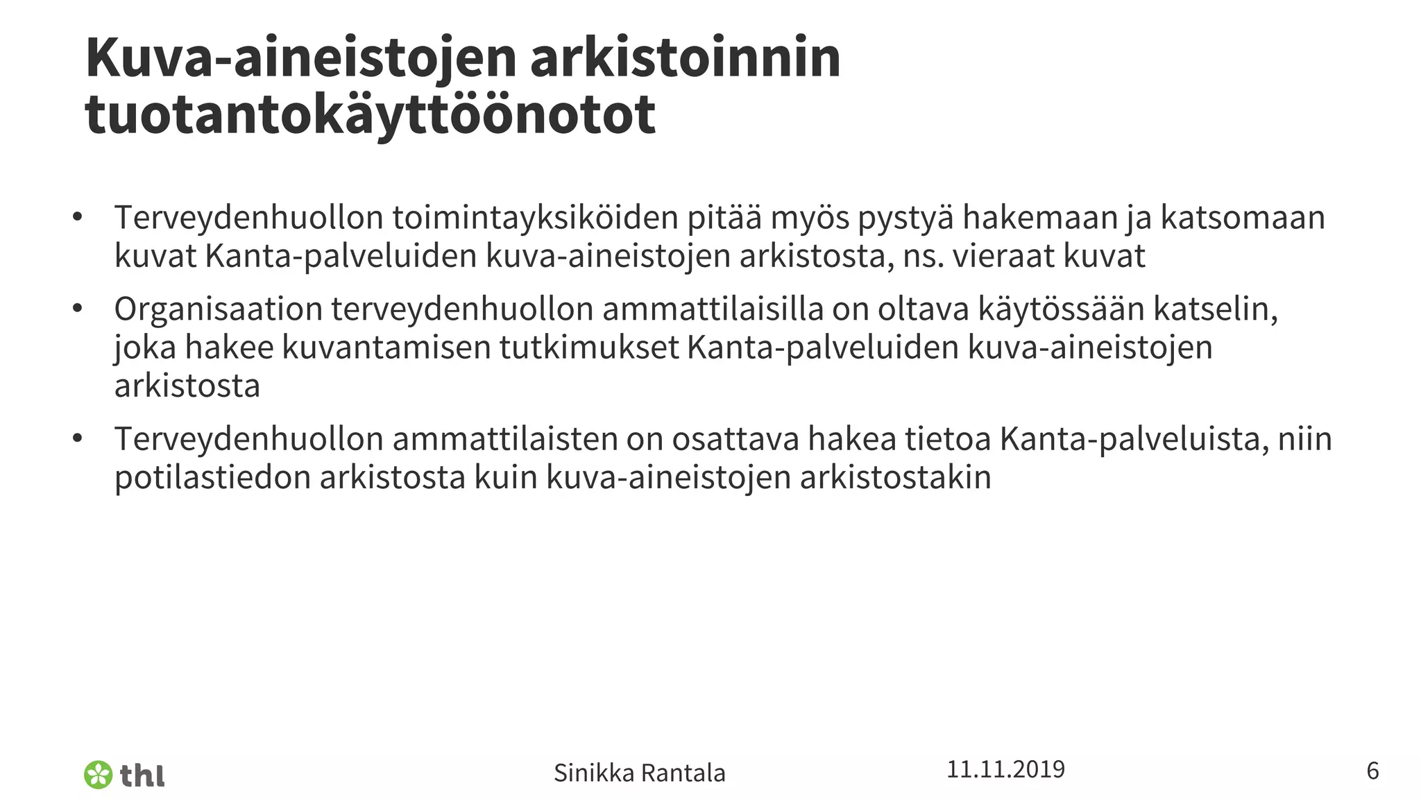 Kuva-aineistojen arkistointi Kanta-palveluihin | PPT