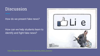 Fake news for the masses: evaluating news sources through active ...