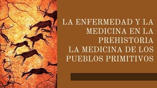 la evolución - la enfermedad y la medicina en la prehistoria la ...