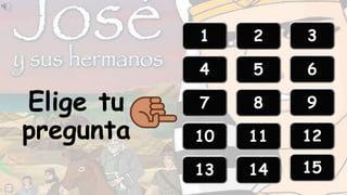PREGUNTAS Y RESPUESTAS DE LA HISTORIA DE JOSE | PPTX