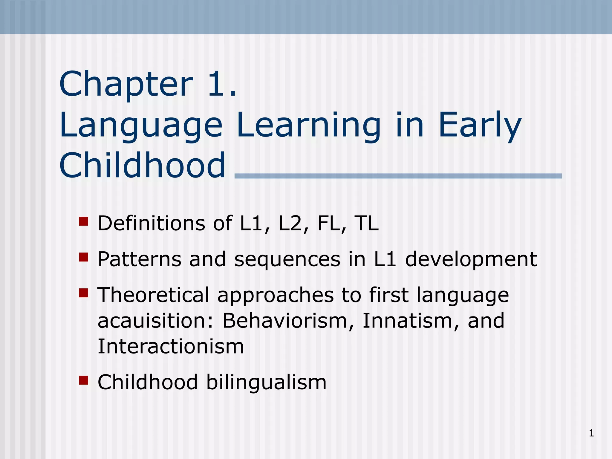 Language Learning in Early Childhood | PPT