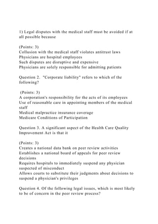 1) Legal disputes with the medical staff must be avoided if at all.docx