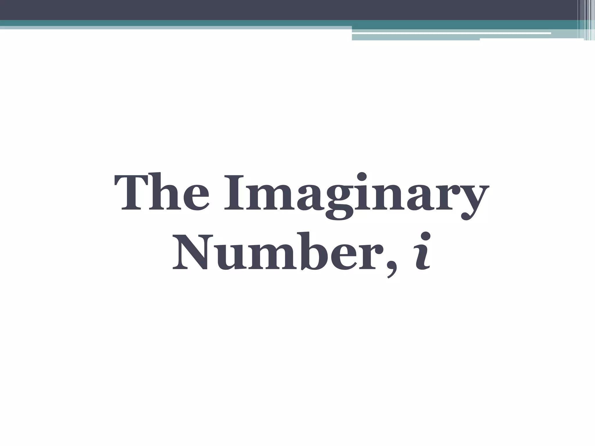 1 Lesson 7 Introduction To Complex Numbers | Ppt