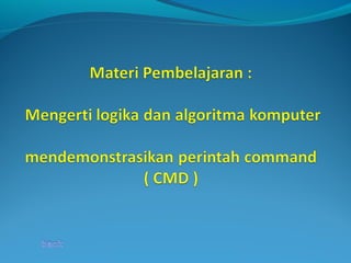 logika algoritma & command prompt | PPT