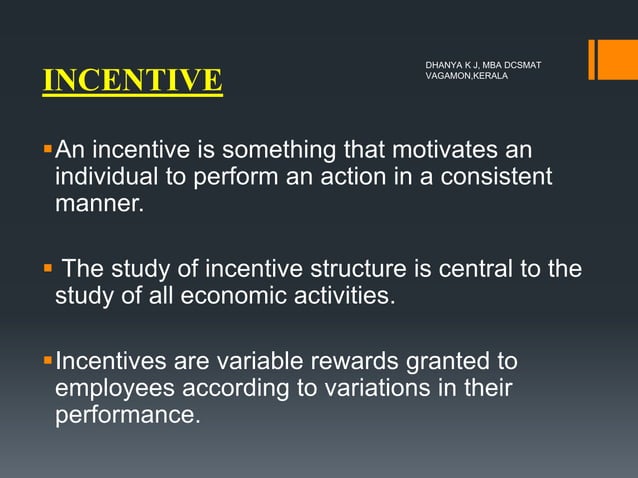 INCENTIVE By Dhanya Ushas | PPT