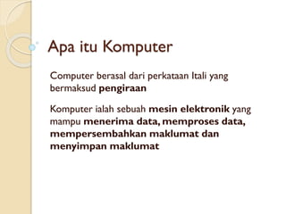 1 maksud komputer dan jenis komputer | PPTX