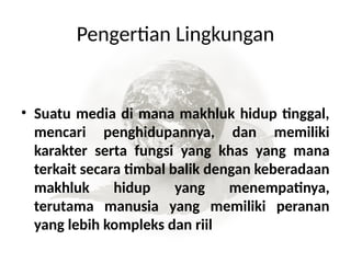 Penggambaran Hubungan Manusia dan Lingkungan | PPTX
