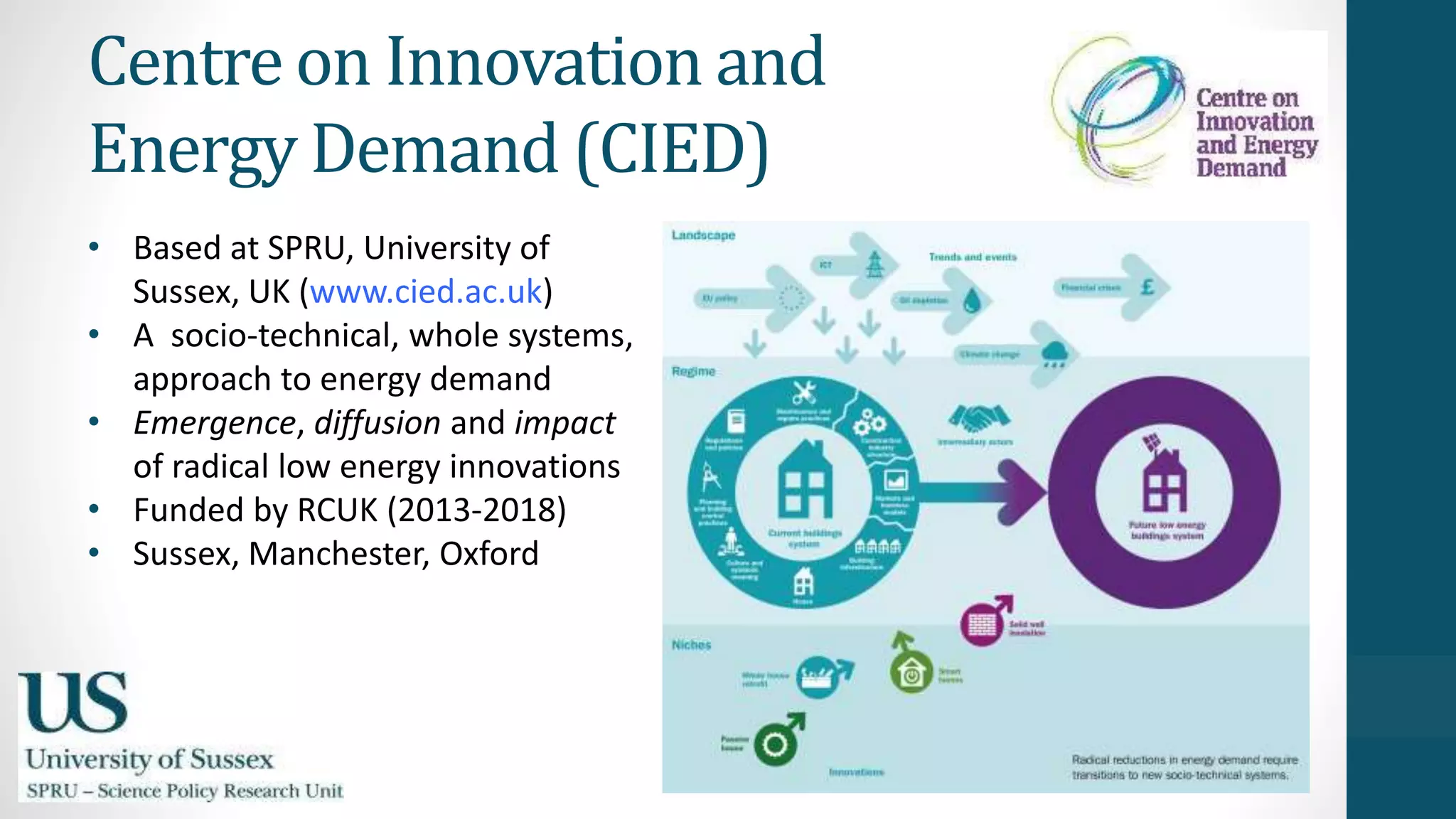 Mari Martiskainen “Low energy housing transition in the UK– the role of ...