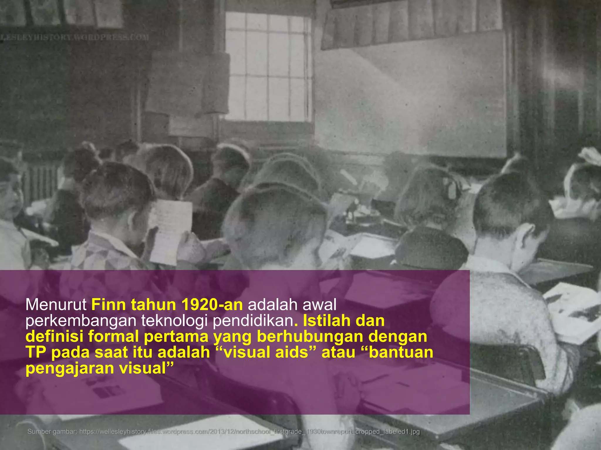 Cp 2 Perkembangan teknologi pendidikan mulai dari masa awal 1 | PPT