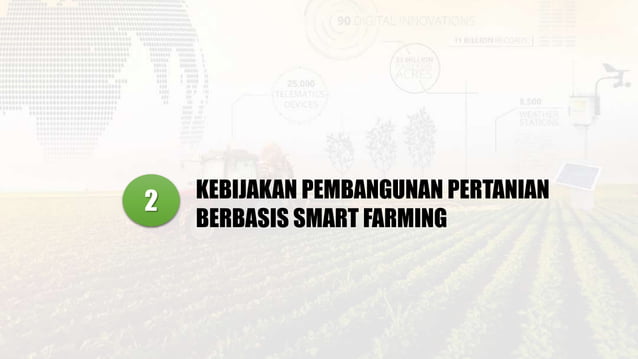 1 Materi - Kebijakan Pembangunan Pertanian Berbasis Smart Farming.pptx