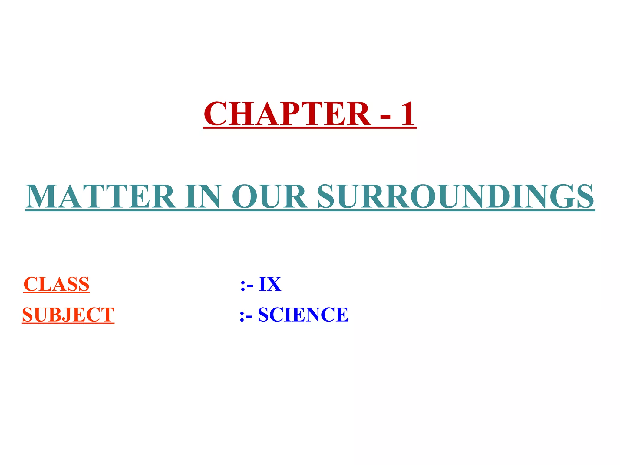 Matter in our Surroundings | PPT