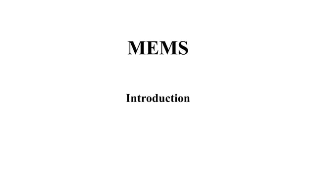 1_MEMS - Introduction.pdf | Physics | Science