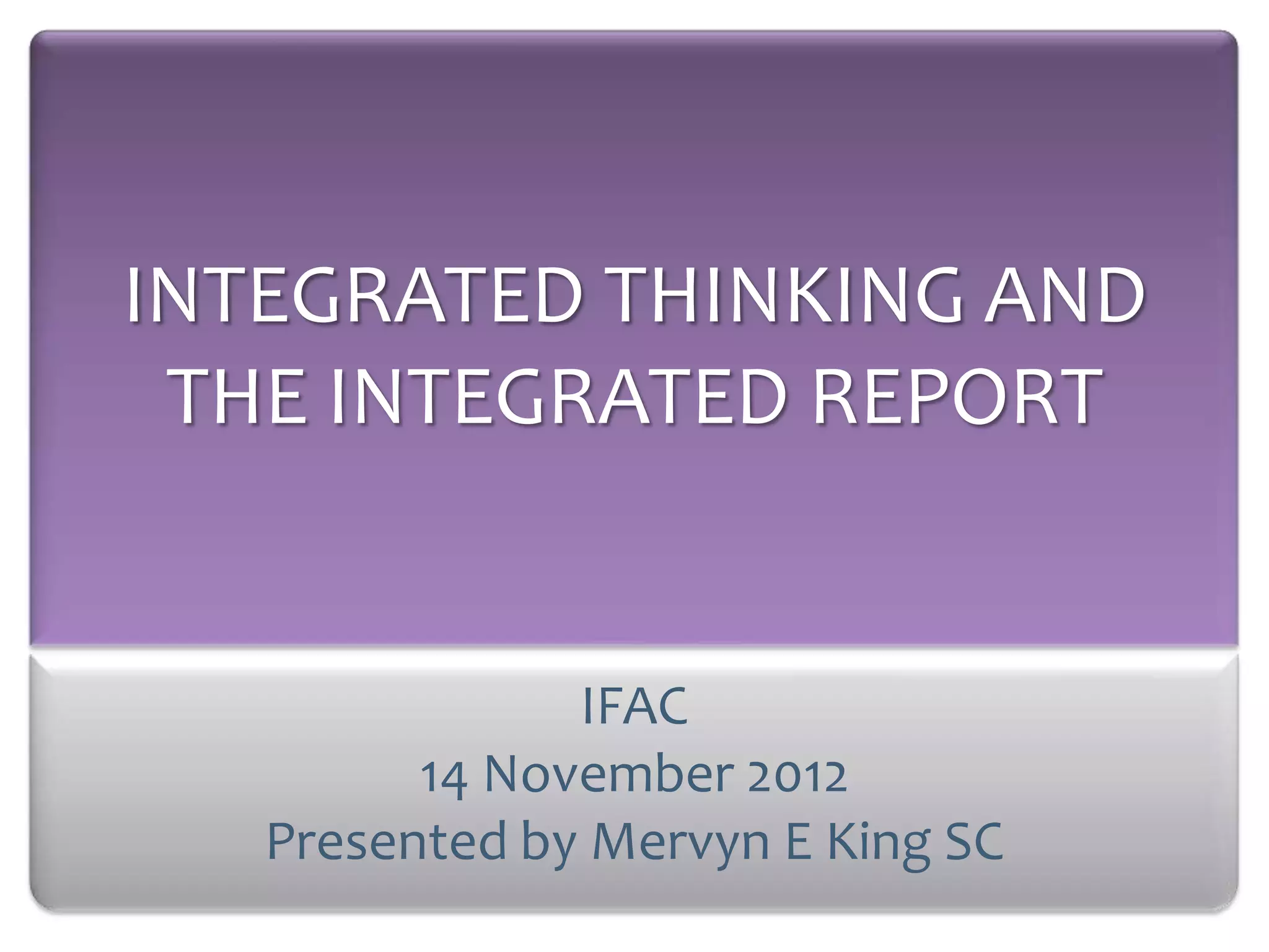 Integrated Thinking and the Integrated Report | PPTX