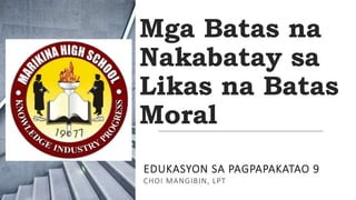 1Mga-Batas-at-Batas-Moral.pptx