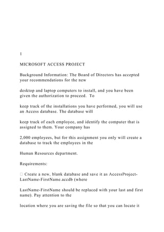 1 MICROSOFT ACCESS PROJECT Background Information.docx