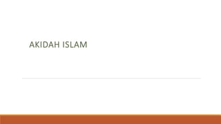 1 modul 1 kb 1 akidah islam | PPTX