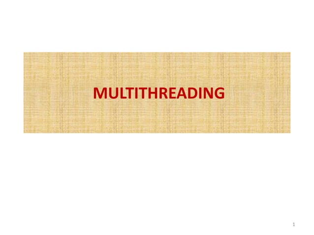 1 Multithreading basics.pptx