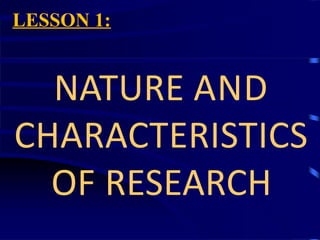 1nature-and-characteristics-of-researchppt.pptx