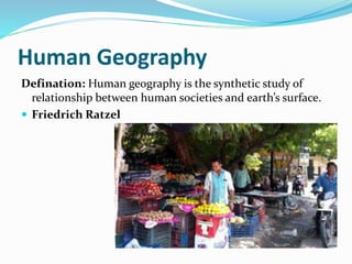 Human Geography Nature and scope | PPTX