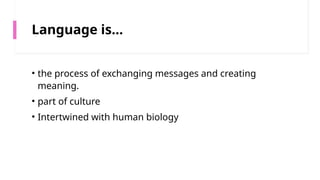 Nature of Language and Learning - Human,. | PPT