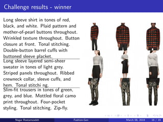 Fashion-Gen: The Generative Fashion Dataset and Challenge by Negar ...