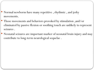 Neonatal seizure wachemo university medical note | PPTX