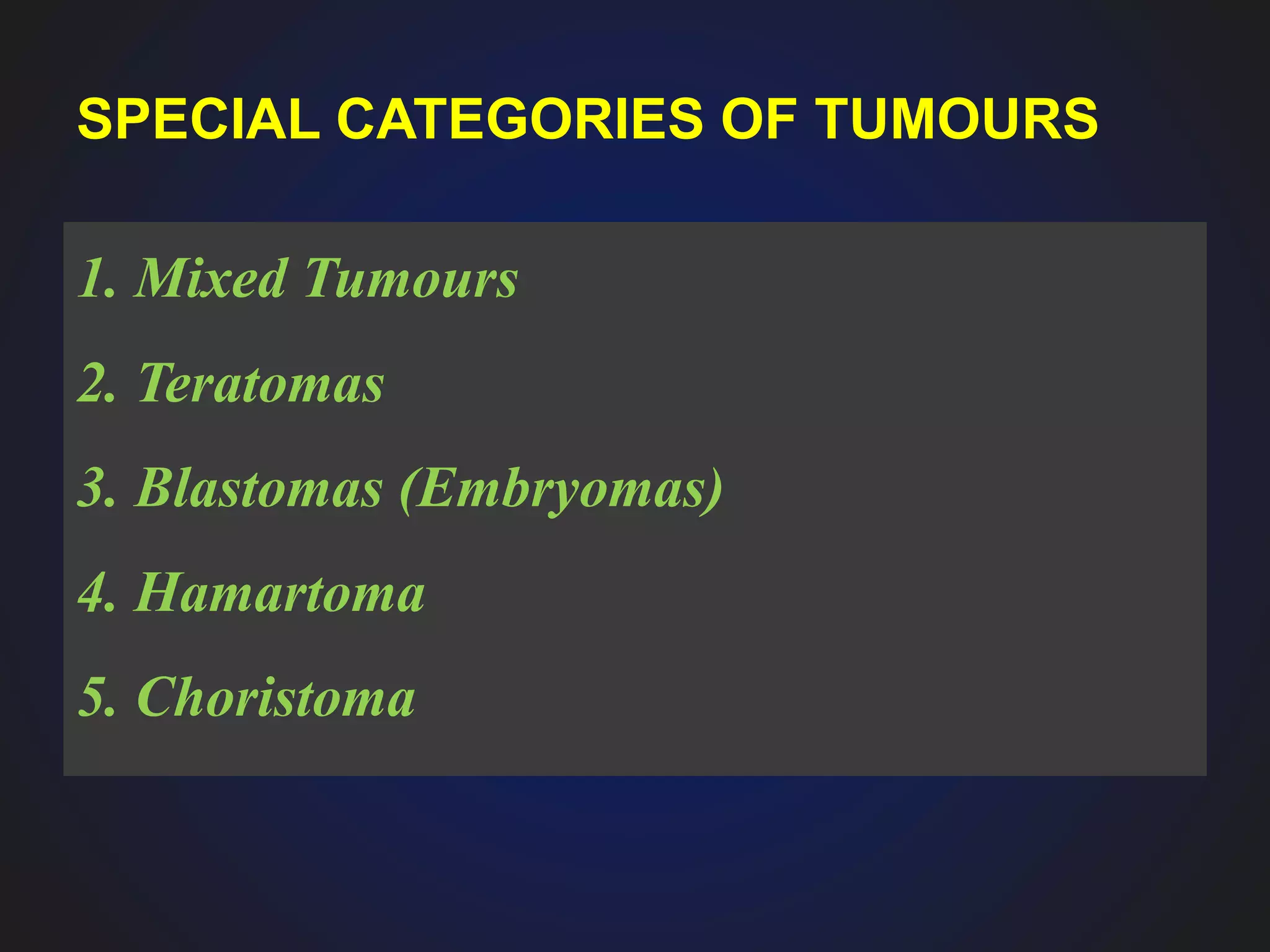 neoplasia introduction, nomenclature, classification of tumours | PPTX
