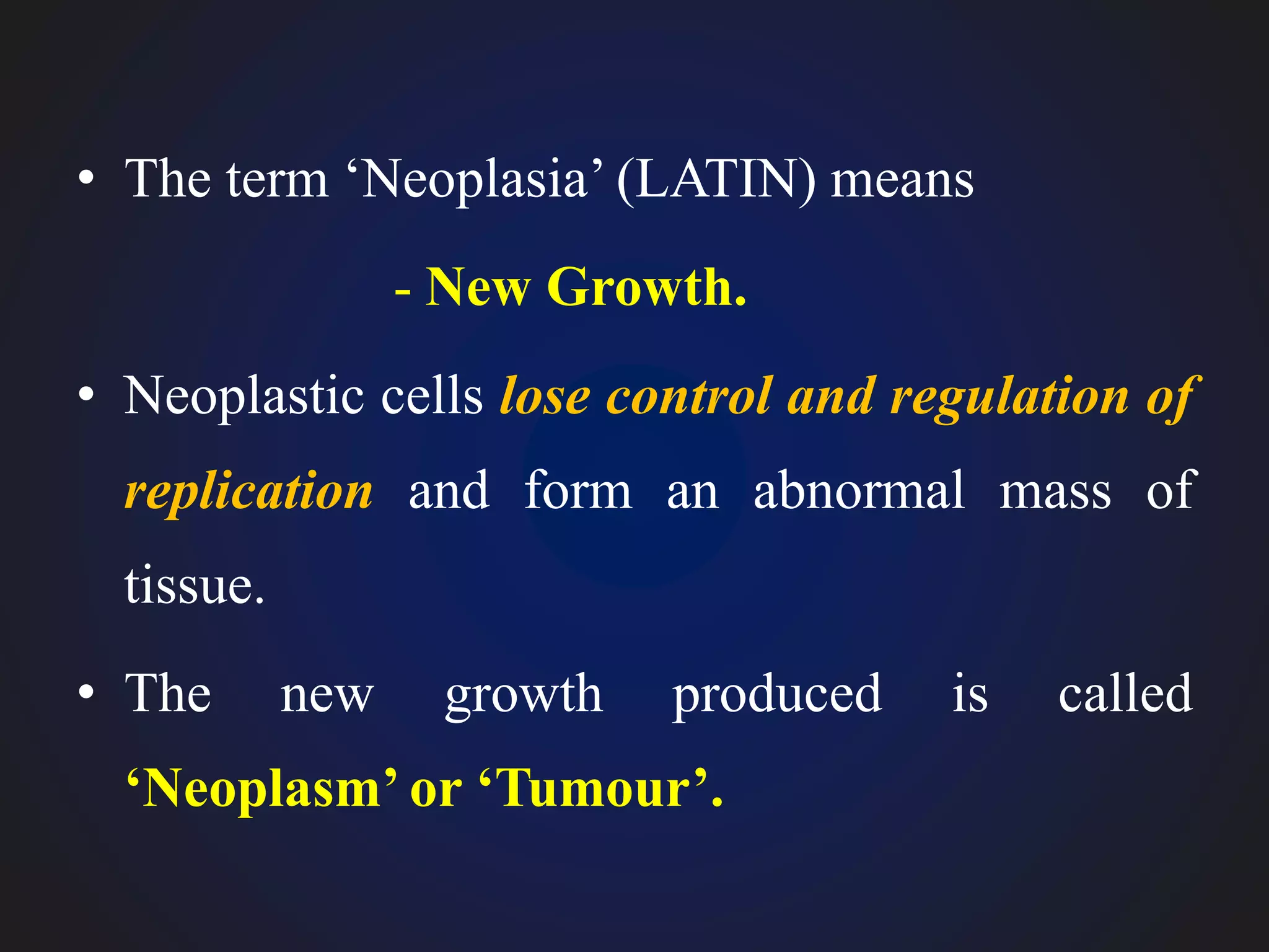 neoplasia introduction, nomenclature, classification of tumours | PPTX