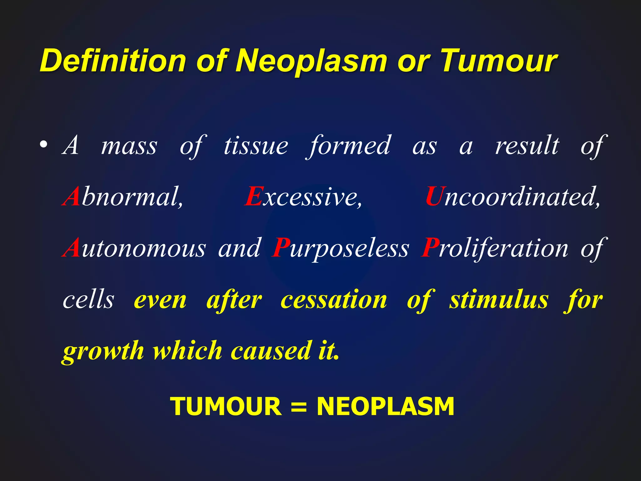 neoplasia introduction, nomenclature, classification of tumours | PPTX