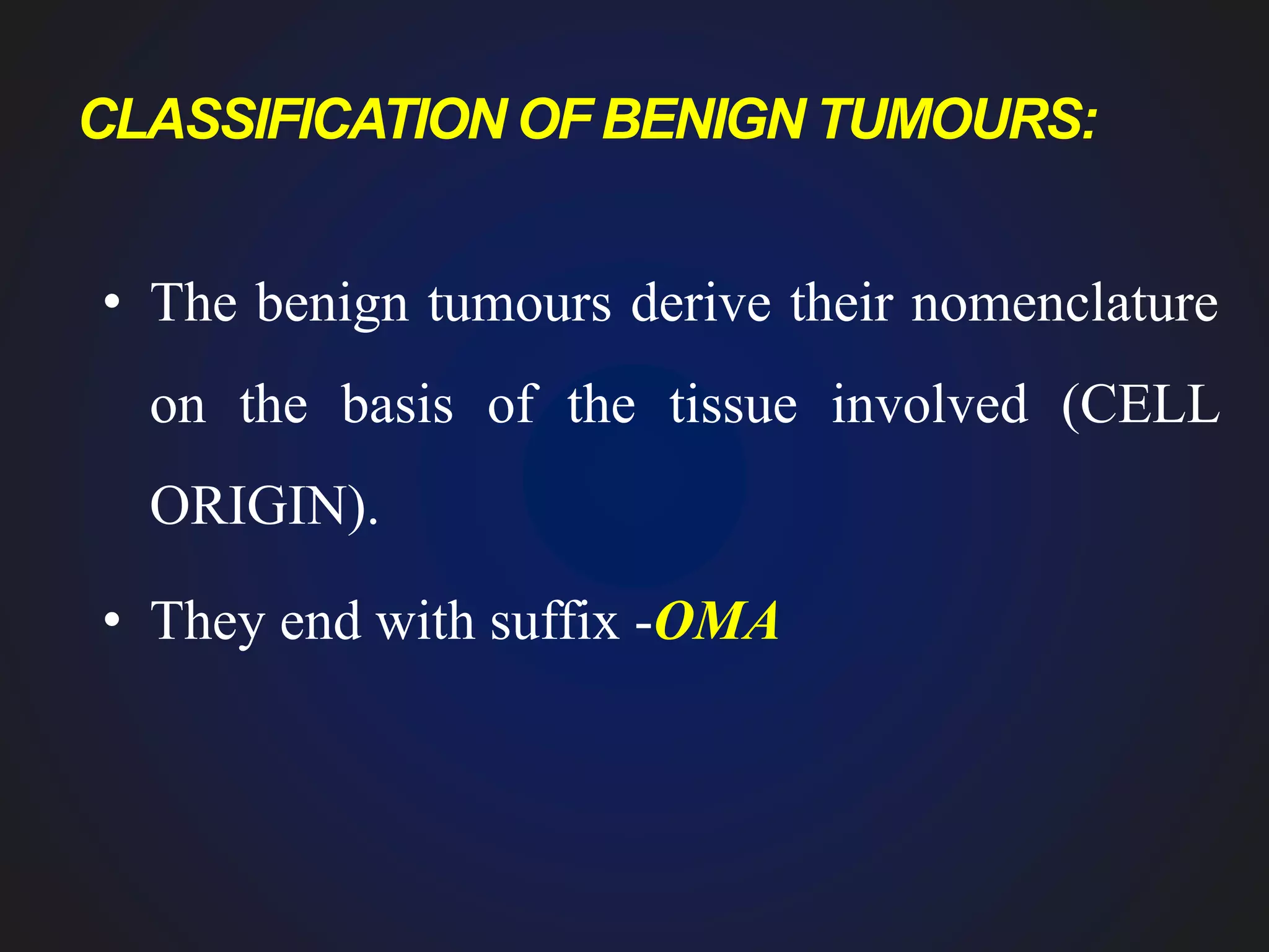 neoplasia introduction, nomenclature, classification of tumours | PPTX