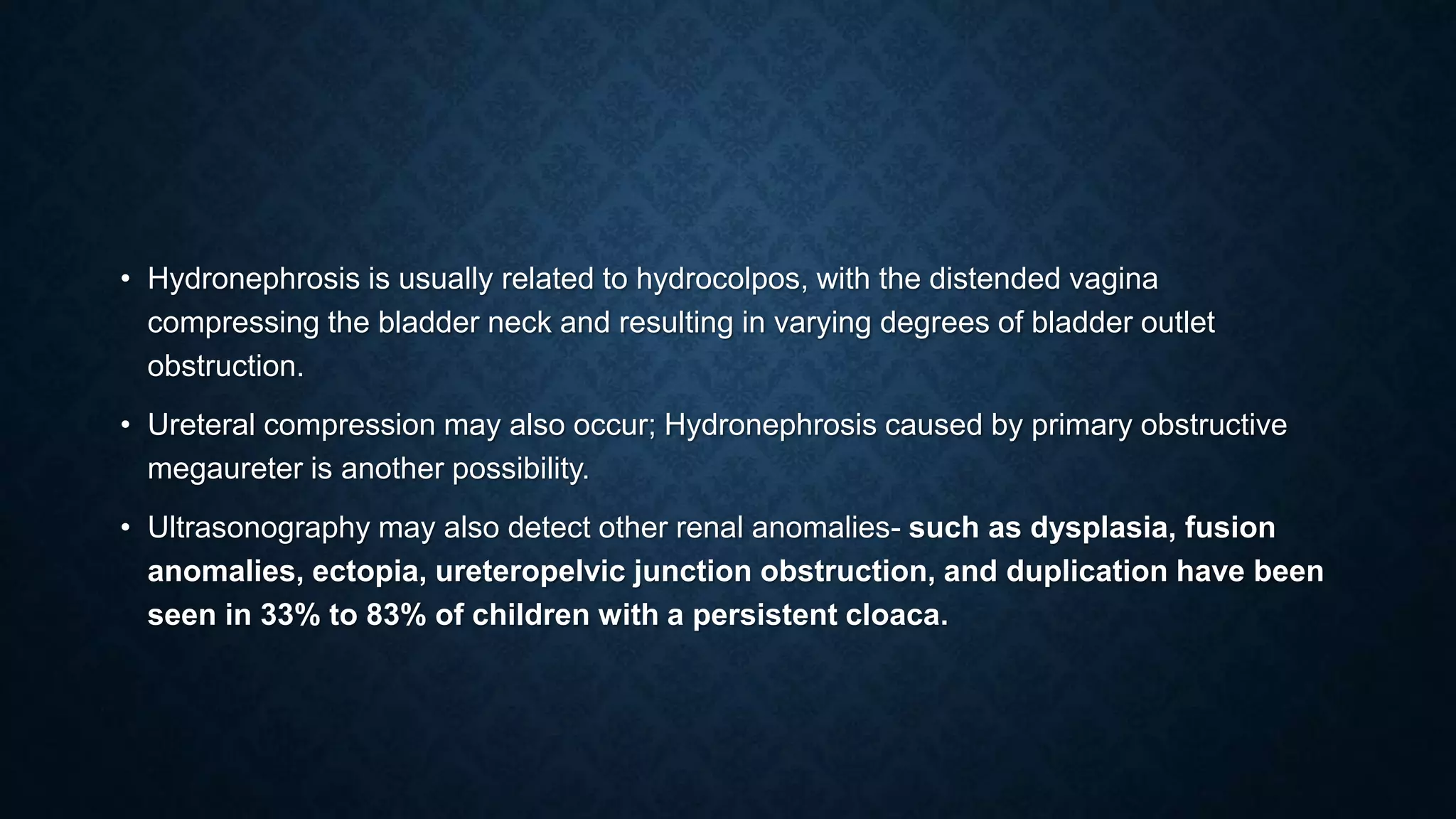 Evaluation of urogenital sinus and cloacal anomalies | PPTX