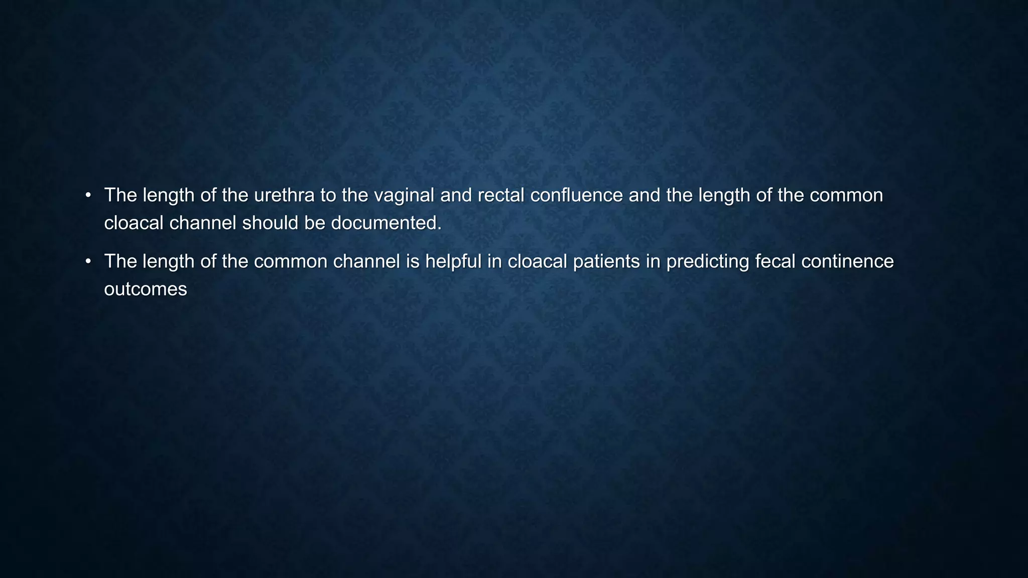 Evaluation of urogenital sinus and cloacal anomalies | PPTX