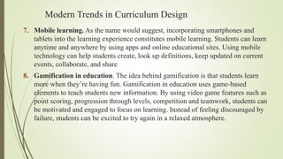 Modern Trends in Curriculum Design, Construction and Development. M.Ed ...