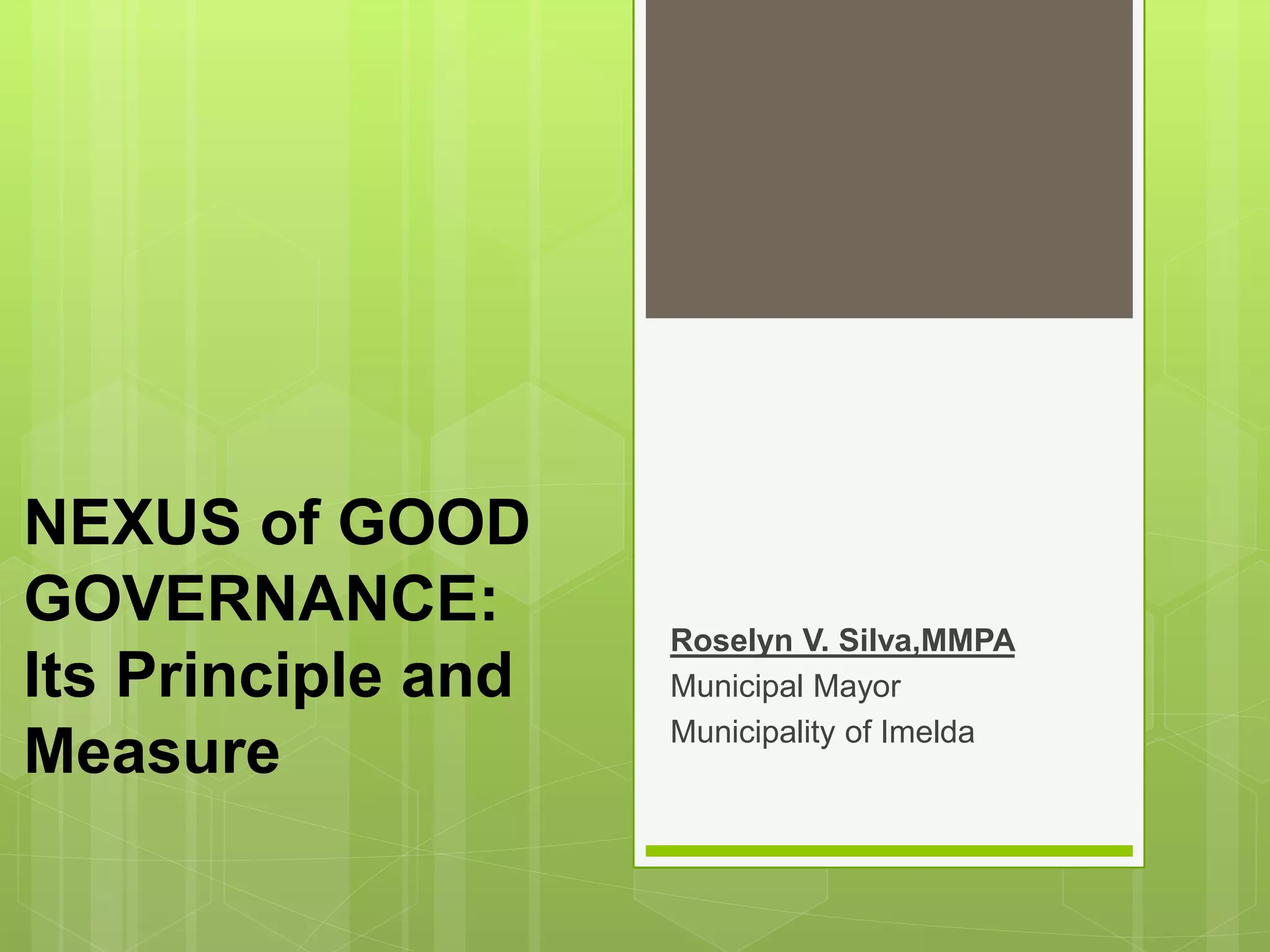 Nexus of Good governance : Principle, Dimensions and Dynamics | PPT