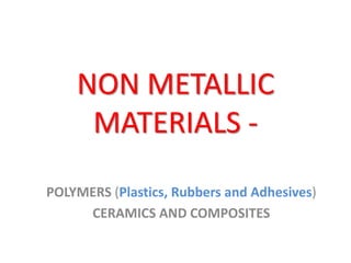 Non - metallic materials --- polymers | PPT