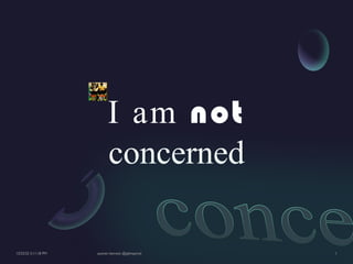 I AM NOT CONCERNED | EMOTIONally vulnerABLE ABILITY | PDF
